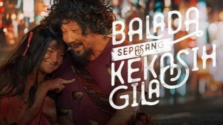 BALADA SEPASANG KEKASIH GILA — ROMANTIKA, TRAUMA, DAN PERGULATAN EMOSI ...